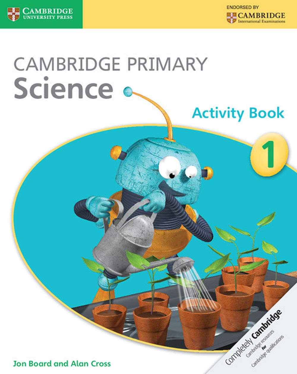 Cambridge primary science. Stage 1. Activity book : Board John, Cross ...