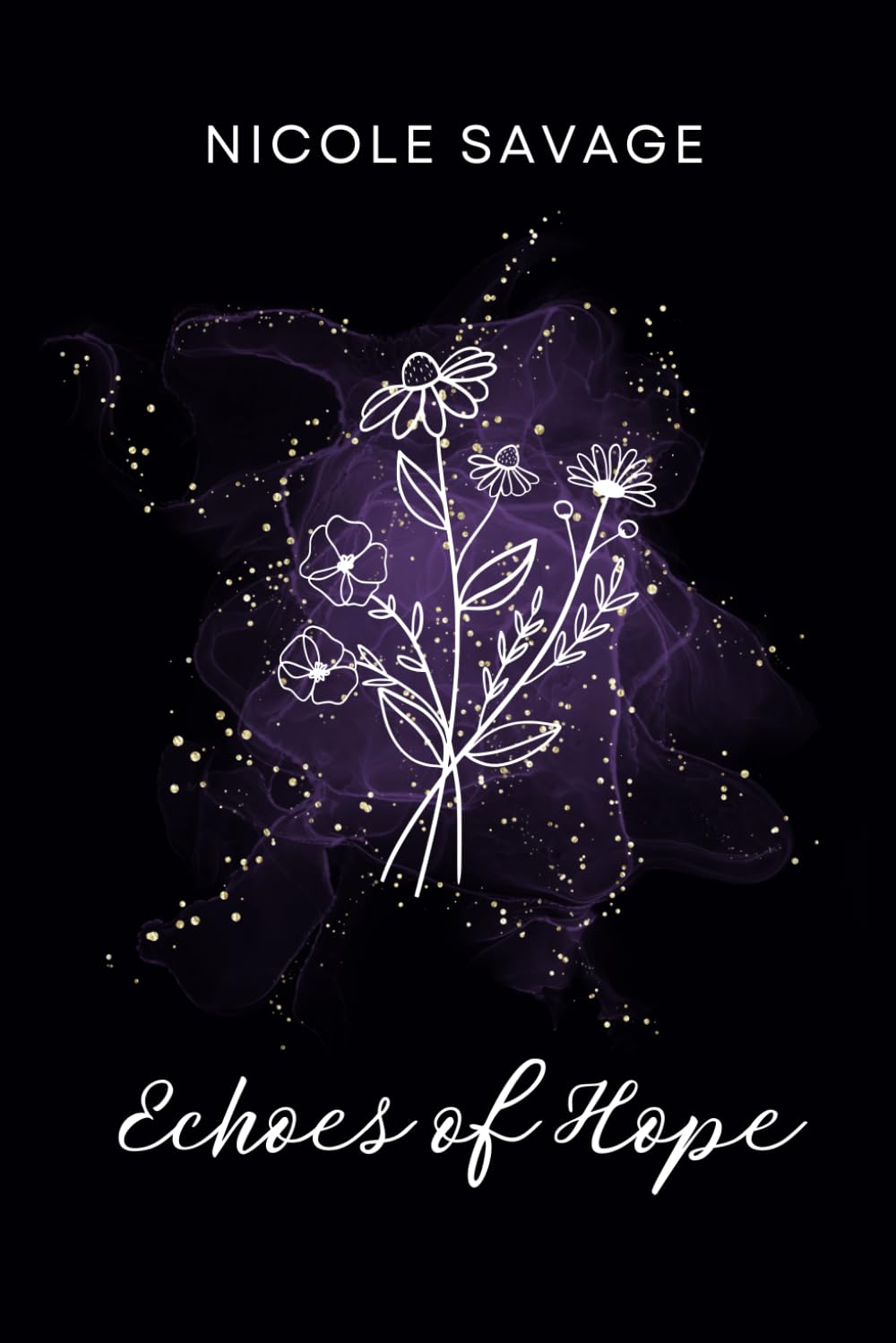 Echoes of Hope: Savage, Nicole: 9798865597926: Amazon.com: Books