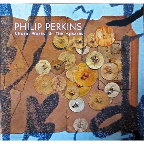 Play Choral Works and the Apsaras by Philip Perkins on Amazon Music