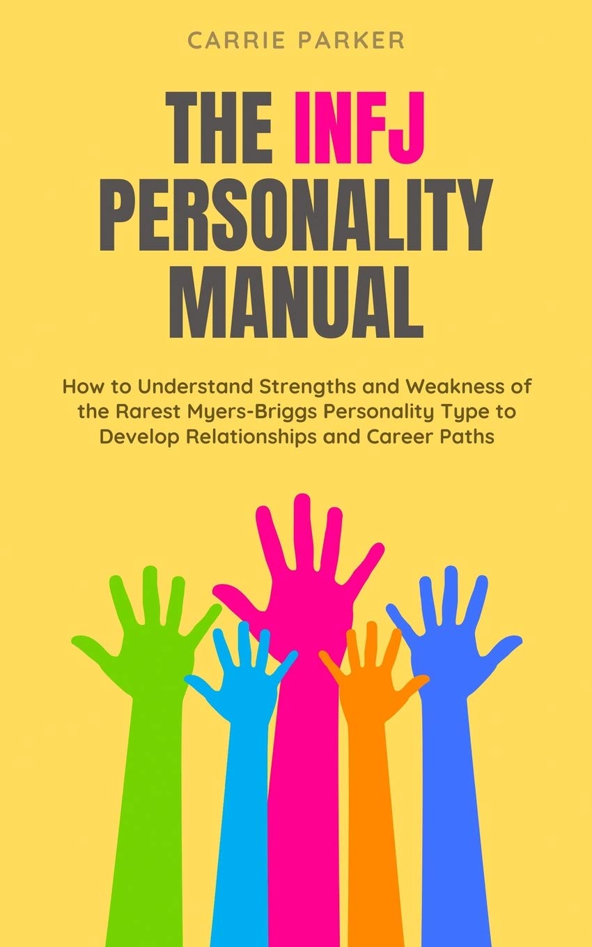 Buy INFJ Personality Manual: How to Understand Strengths and Weakness ...
