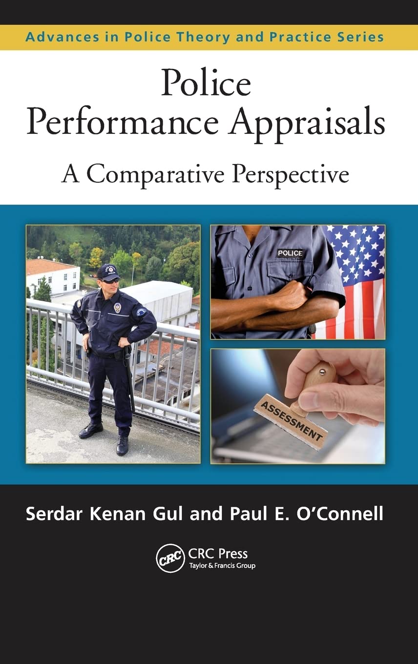 Police Performance Appraisals: A Comparative Perspective (Advances in ...