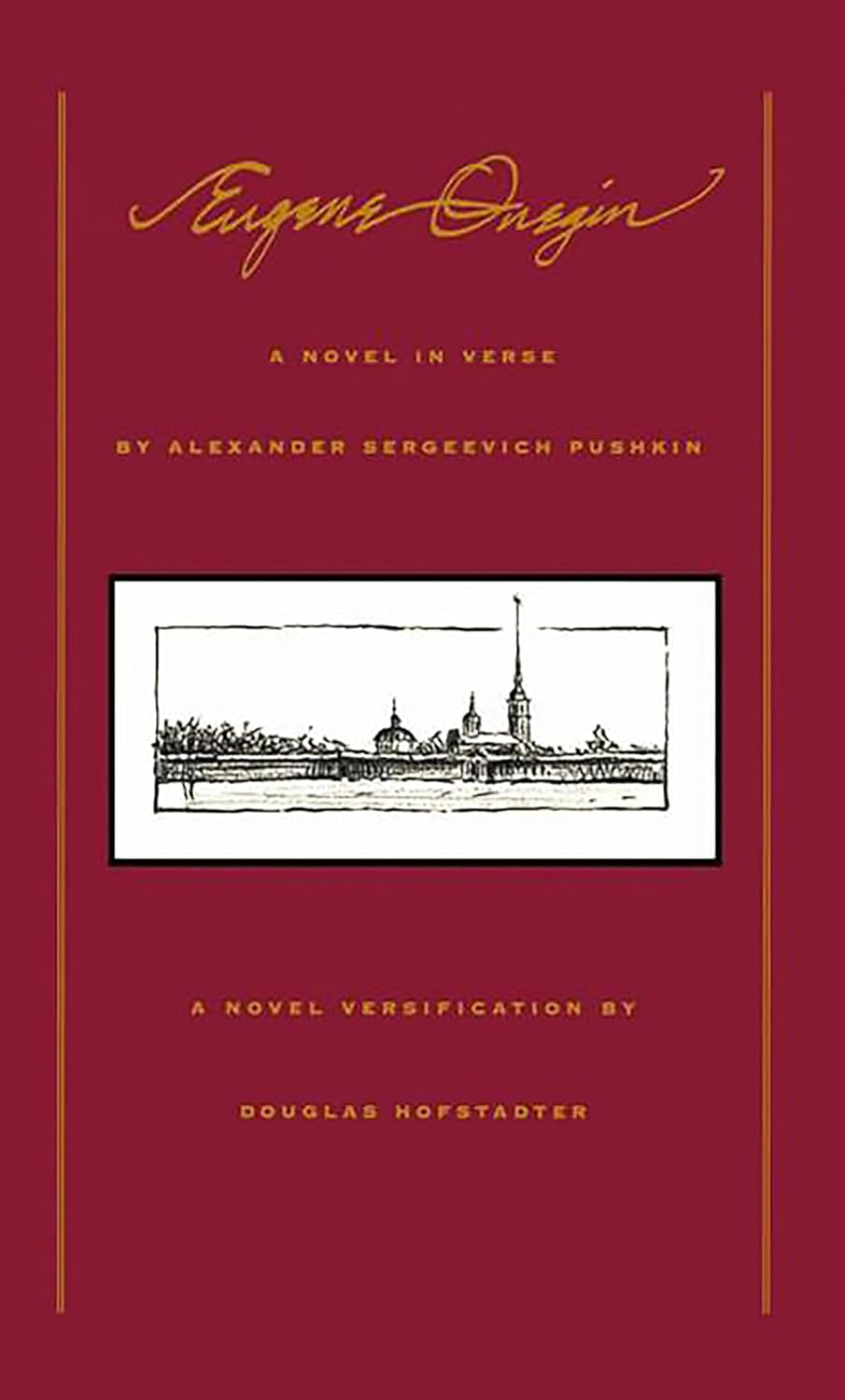 Eugene Onegin: A Novel In Verse: Pushkin, Alexander, Hofstadter ...
