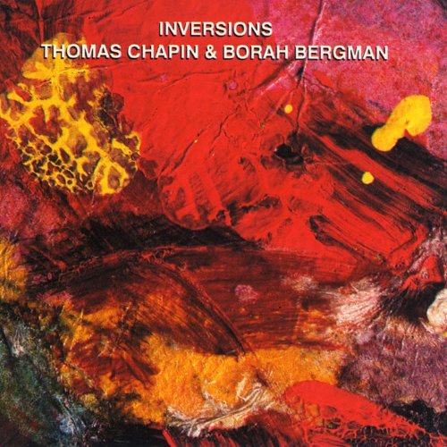 Play Inversions by Thomas Chapin & Borah Bergman on Amazon Music
