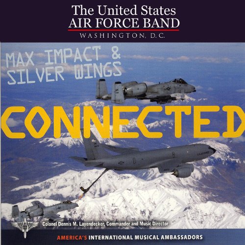 Amazon MusicでUS Air Force Band: Max Impact & Silver WingsのConnectedを再生する