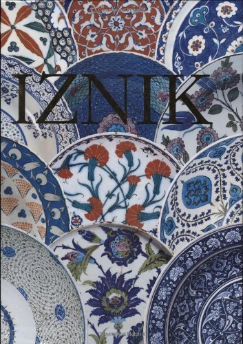 Iznik - The Pottery of Ottoman Turkey: Nurhan Atasoy, Julian Raby ...