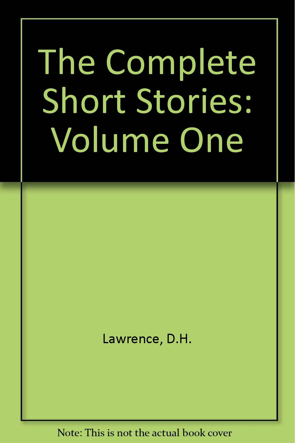 THE COMPLETE SHORT STORIES:Volume One: Lawrence, D.H.: Amazon.com: Books