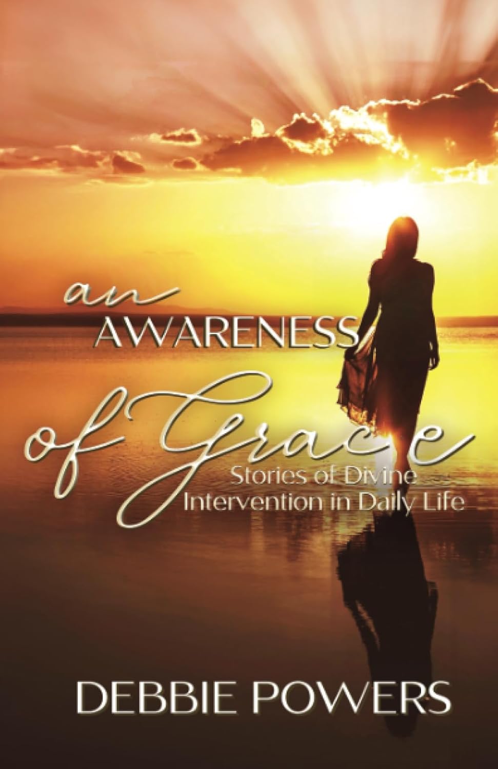 Amazon.com: An Awareness of Grace: Stories of Divine Intervention in ...
