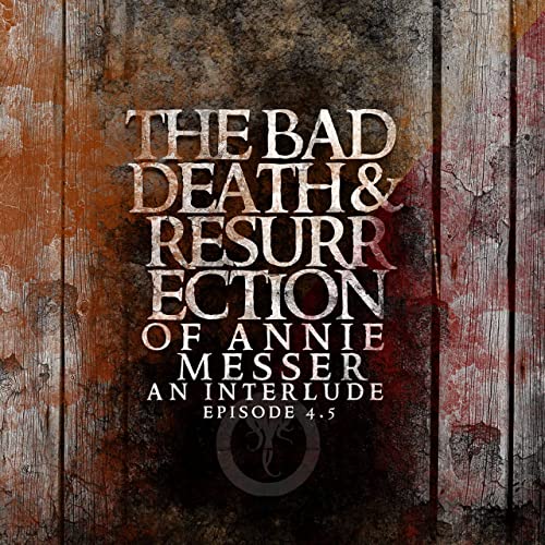 Episode 4.5: The Bad Death and Resurrection of Annie Messer : Amazon.in ...