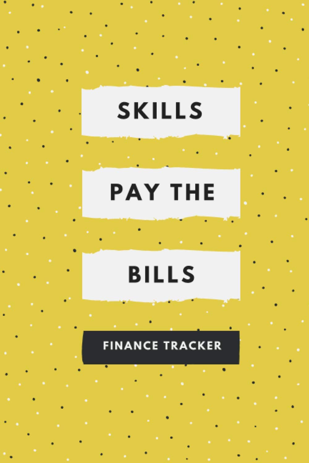 Amazon.com: Skills Pay The Bills: Monthly Financial Tracker Organizer ...