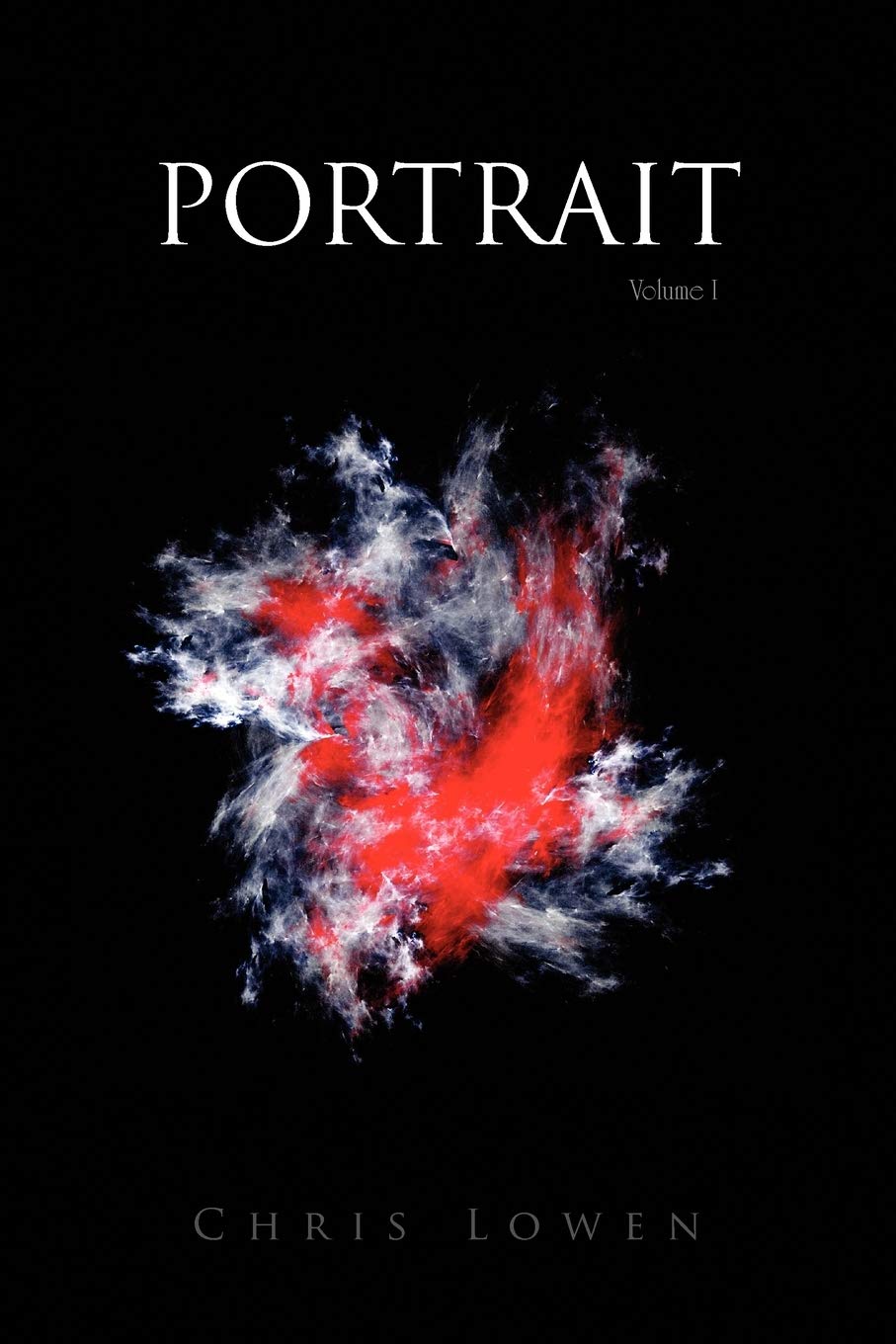Portrait: Volume I: Lowen, Chris: 9781450055239: Amazon.com: Books