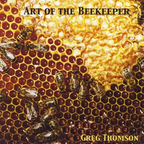 Play Art of the Beekeeper by Greg Thomson on Amazon Music