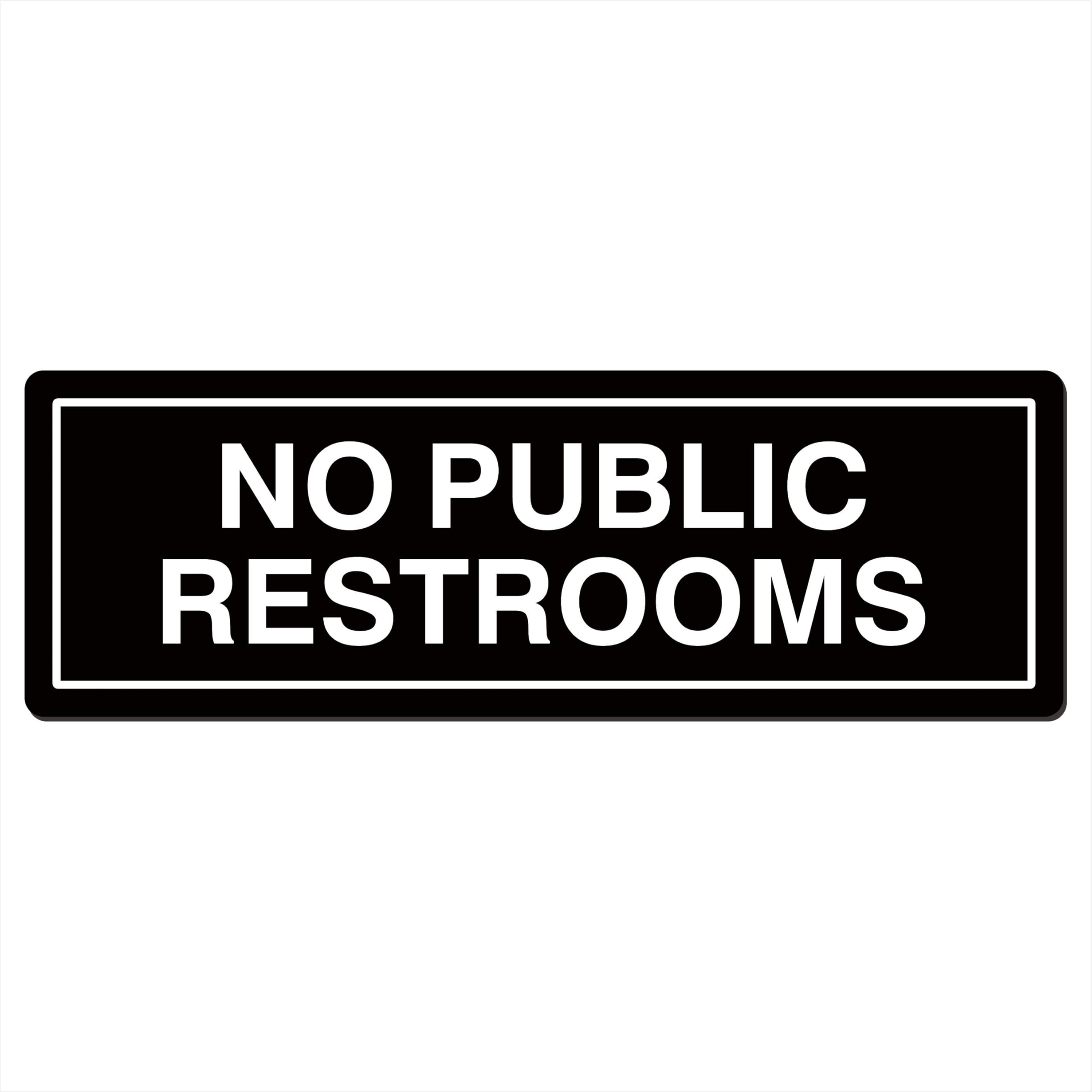 Amazon.com: No Public Restroom Sign | Bathroom Sign, Premium Durable ...