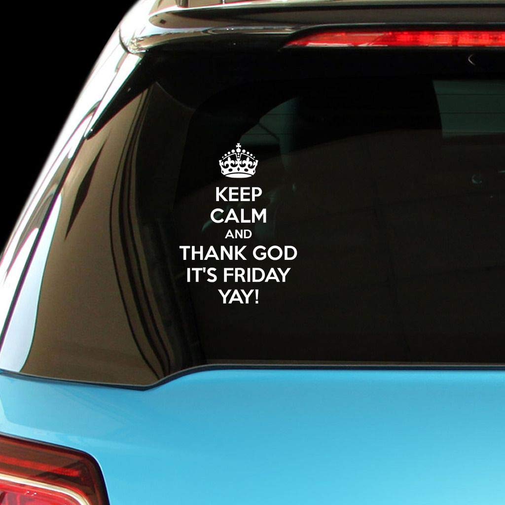 Keep Calm And Thank God Its Friday Good Morning Thank God Its Friday