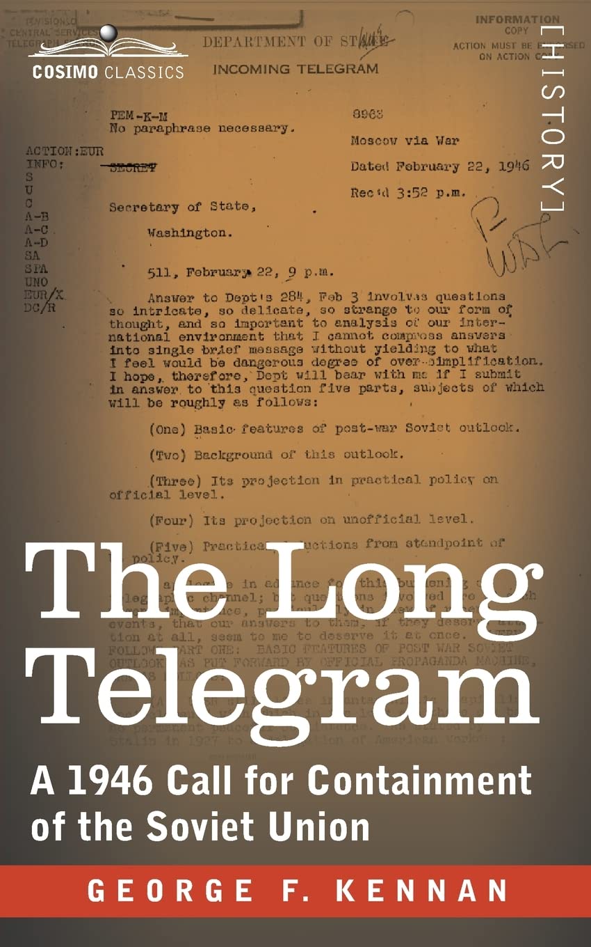 The Long Telegram: A 1946 Call for Containment of the Soviet Union ...