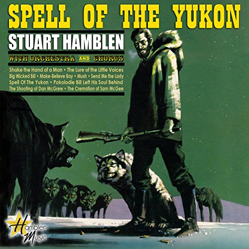 Play Spell Of The Yukon by Stuart Hamblen on Amazon Music