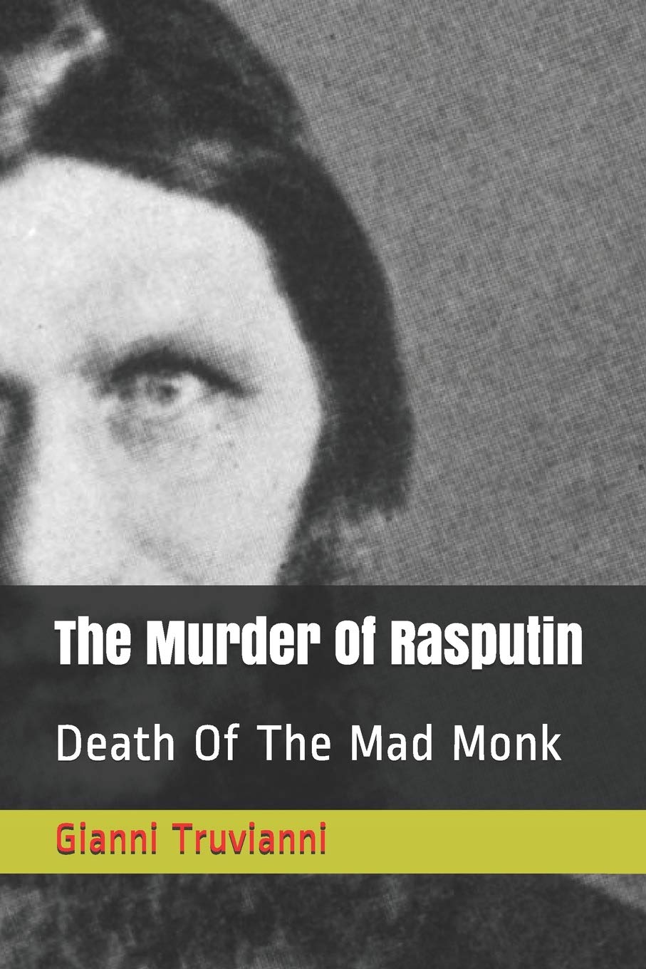 Buy The Murder Of Rasputin: Death Of The Mad Monk Online at desertcartINDIA