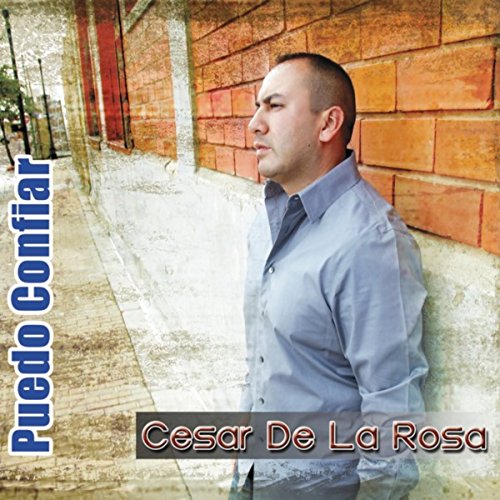 Play Puedo Confiar by Cesar De La Rosa on Amazon Music Unlimited