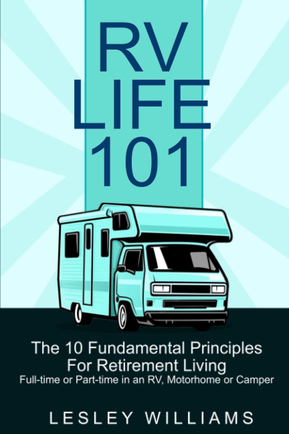 RV Life 101: The 10 Fundamental Principles For Retirement Living Full ...