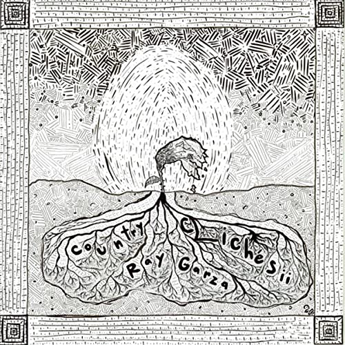 Country Clichés II de Ray Garza en Amazon Music Unlimited
