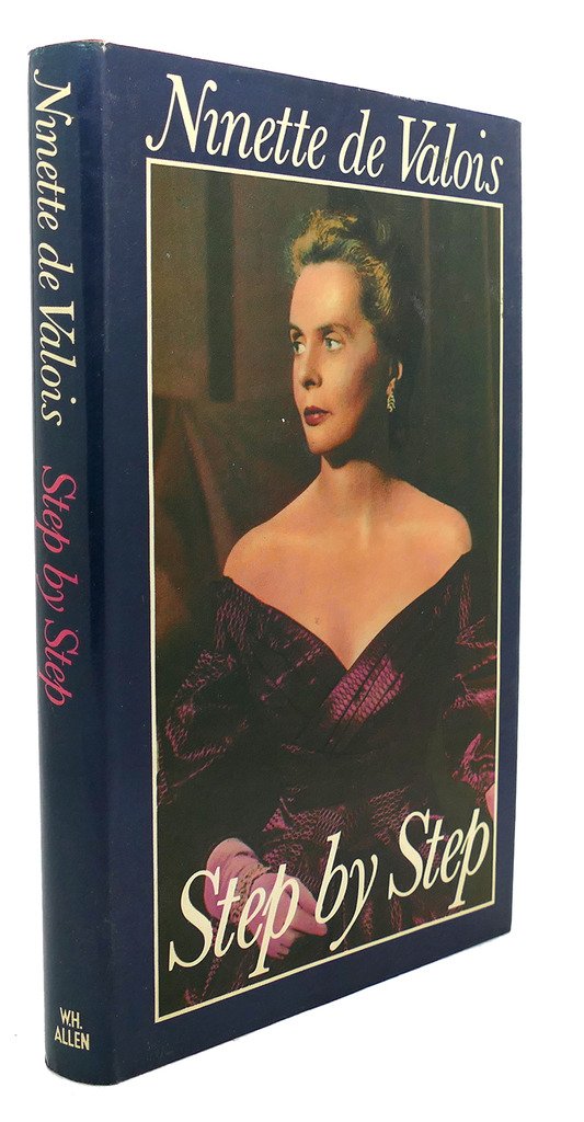 Step by step: The formation of an establishment: Ninette De Valois: 9780491015981: Amazon.com: Books