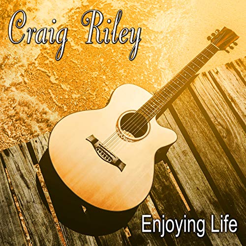 Amazon MusicでCraig RileyのEnjoying Lifeを再生する