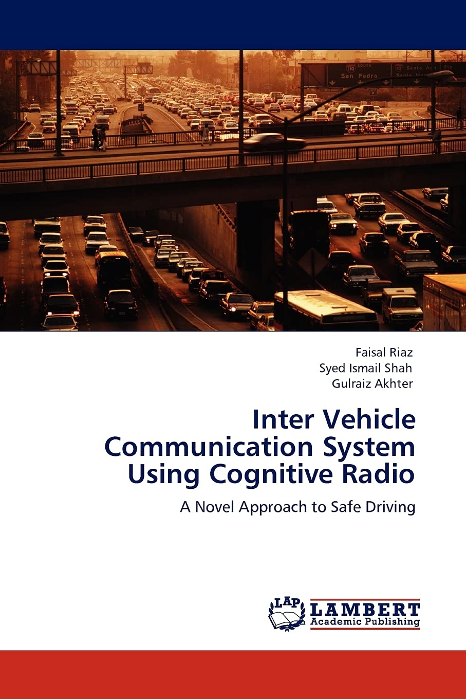 Inter Vehicle Communication System Using Cognitive Radio: A Novel ...