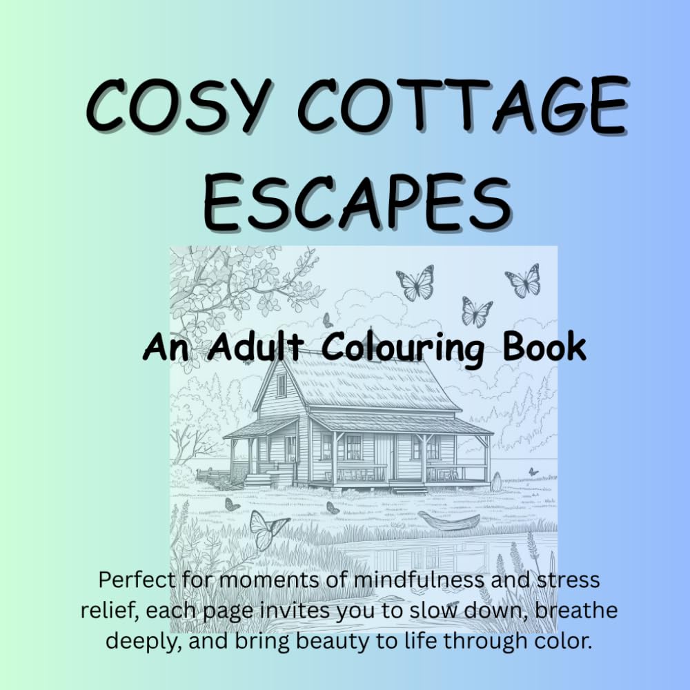 Cosy Cottage Escapes: Cottage scene colouring book: Amazon.co.uk: Wren ...