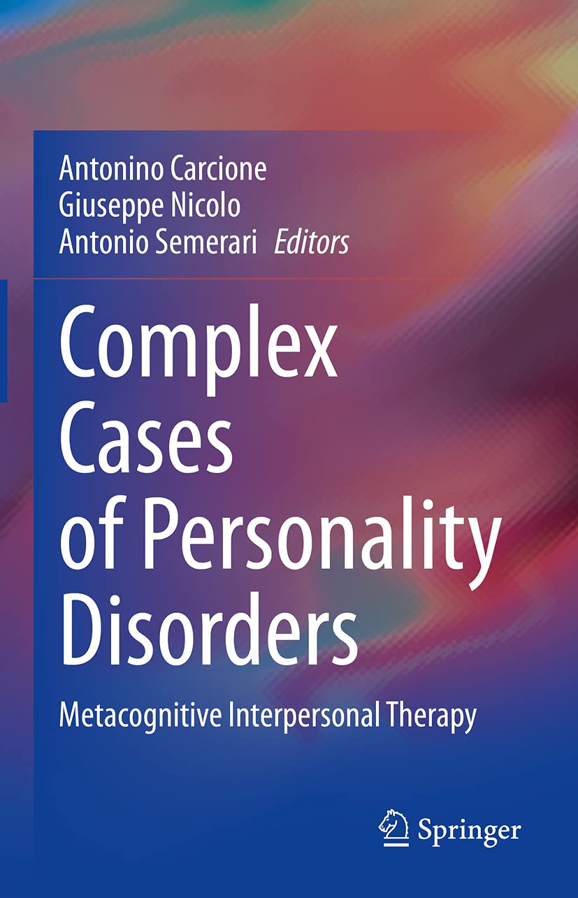 Amazon.com: Complex Cases of Personality Disorders: Metacognitive Interpersonal Therapy ...