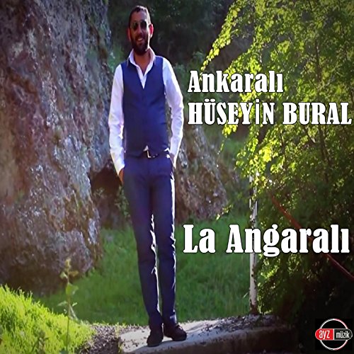 Amazon MusicでAnkaralı Hüseyin BuralのLa Angaralıを再生する