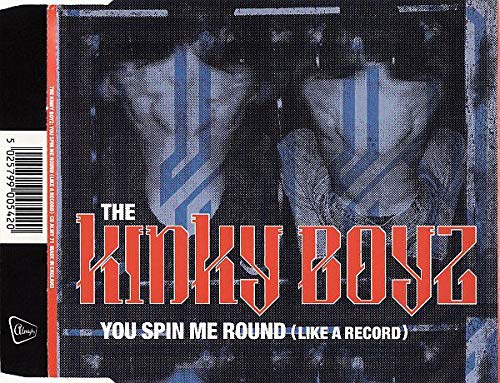 You Spin Me Round (Like A Record) - Kinky Boyz CDS - Amazon.com Music