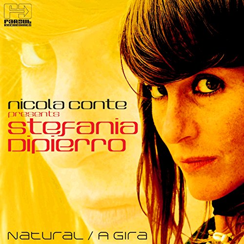 Amazon.com: Natural / A Gira : Stefania Dipierro, Nicola Conte: Digital ...