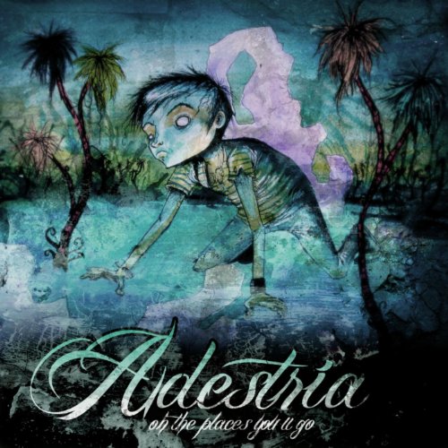 Amazon.co.jp: Oh The Places You'll Go : Adestria: デジタルミュージック