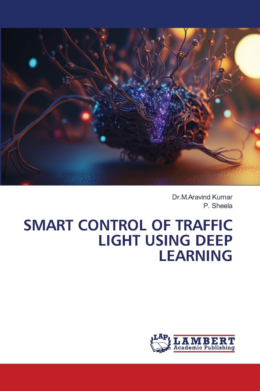 Buy Smart Control of Traffic Light Using Deep Learning Book Online at ...