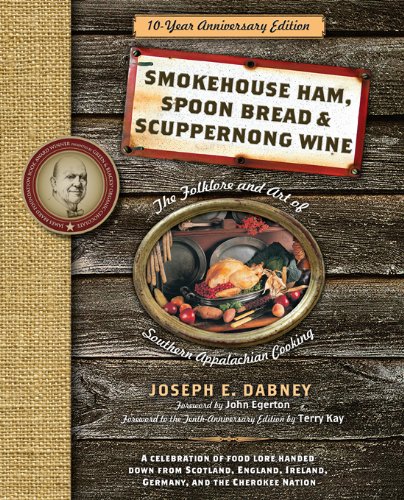 Smokehouse Ham, Spoon Bread & Scuppernong Wine: The Folklore and Art of ...