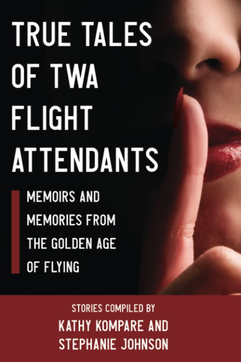 Amazon | TRUE TALES OF TWA FLIGHT ATTENDANTS: Memoirs and Memories From ...