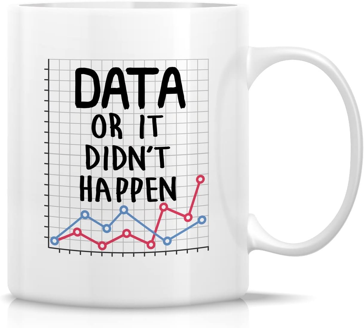 Amazon.com: Retreez Funny Mug - Data Or It Didn't Happen Data Science ...