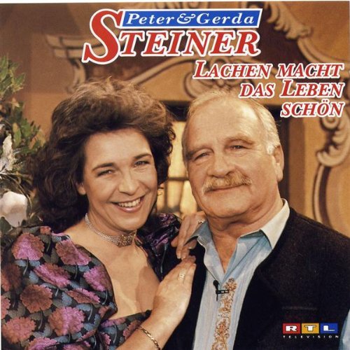 Peter Steiner & Gerda - Lachen Macht Das Leben Sc - Amazon.com Music
