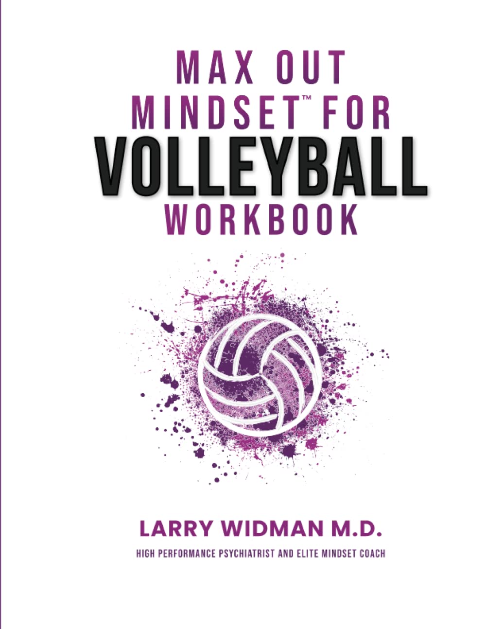 Max Out Mindset For Volleyball Workbook: A Workbook For Coaches ...