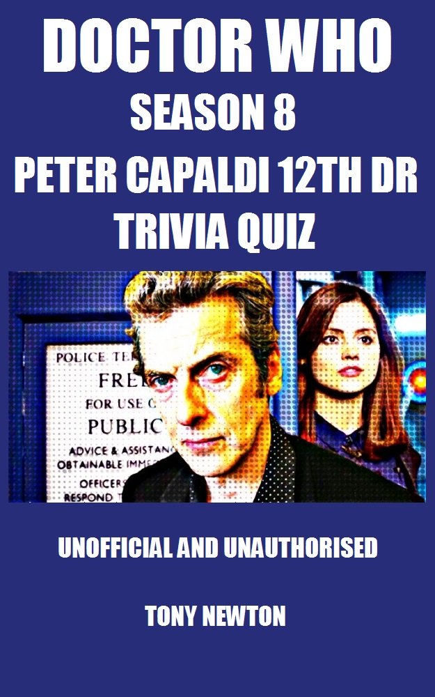 Doctor Who Season 8 Peter Capaldi12th Dr Trivia Quiz - Kindle edition ...