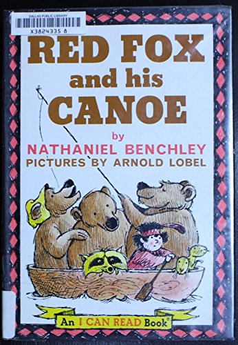 Red Fox and His Canoe: Benchley, Nathaniel: 9780060204761: Amazon.com ...