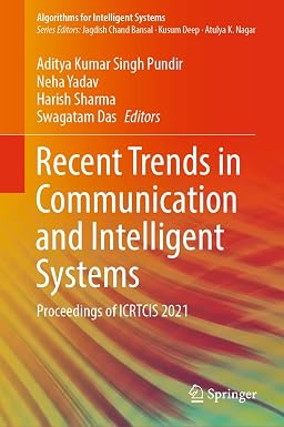 Recent Trends in Communication and Intelligent Systems: Proceedings of ...