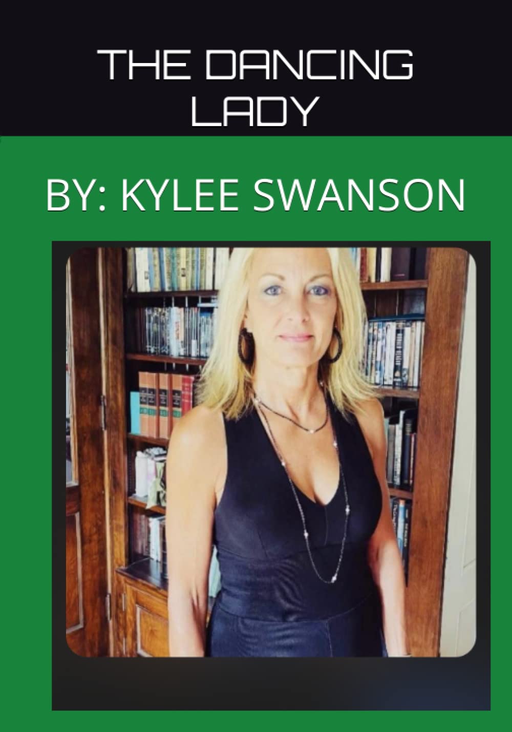 The Dancing Lady!: Swanson, Kylee, Baker, June: 9798375688206: Amazon ...