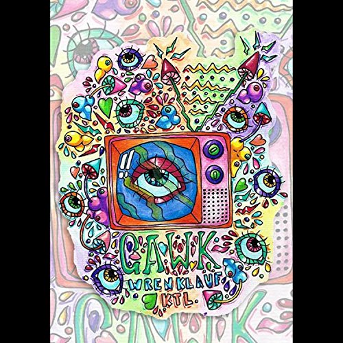 Play Gawk by Wren Klauf on Amazon Music