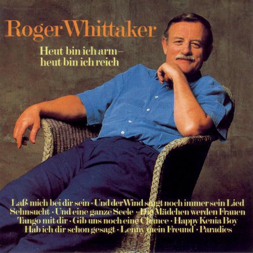 Amazon.com: Heut bin ich arm - heut bin ich reich : Roger Whittaker ...
