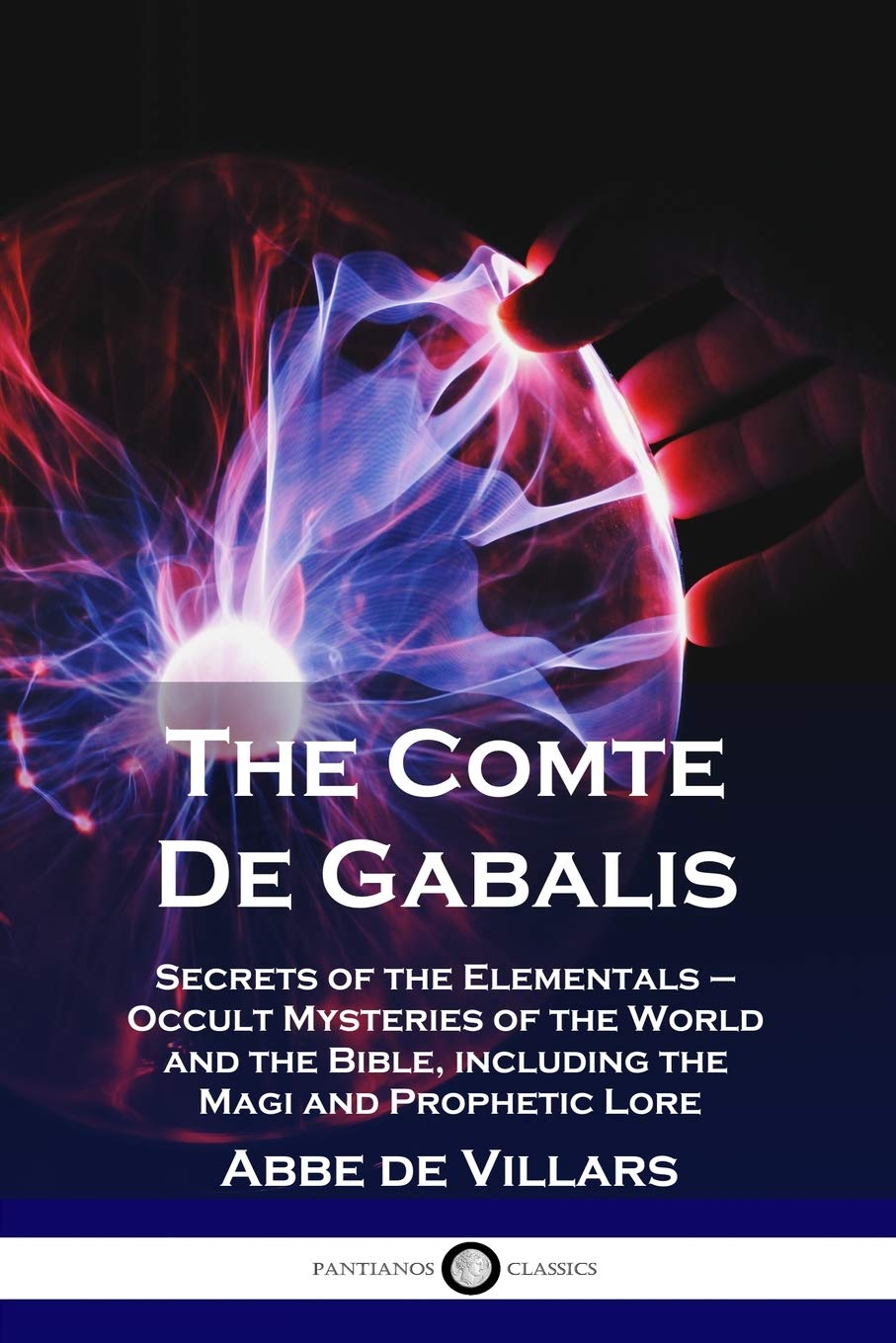 The Comte De Gabalis: Secrets of the Elementals - Occult Mysteries of ...