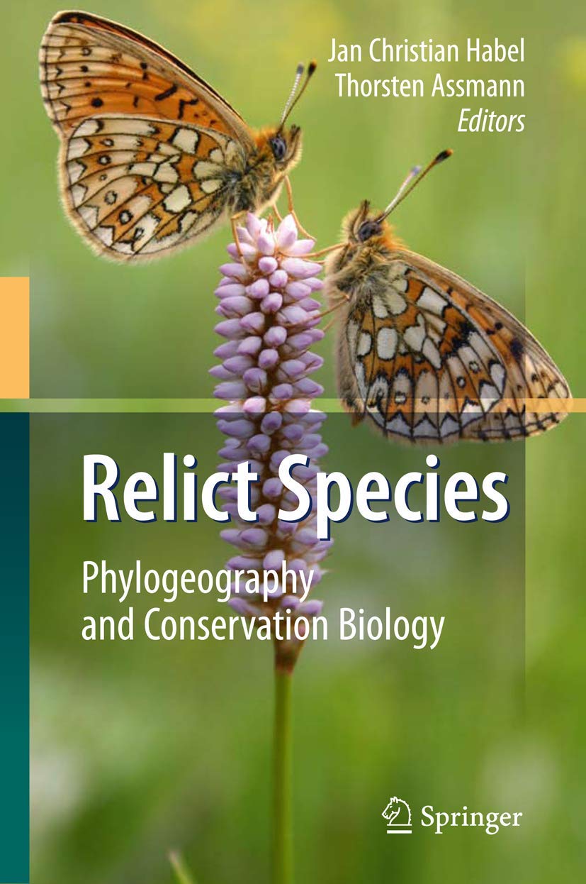 Relict Species: Phylogeography and Conservation Biology : Habel, Jan ...
