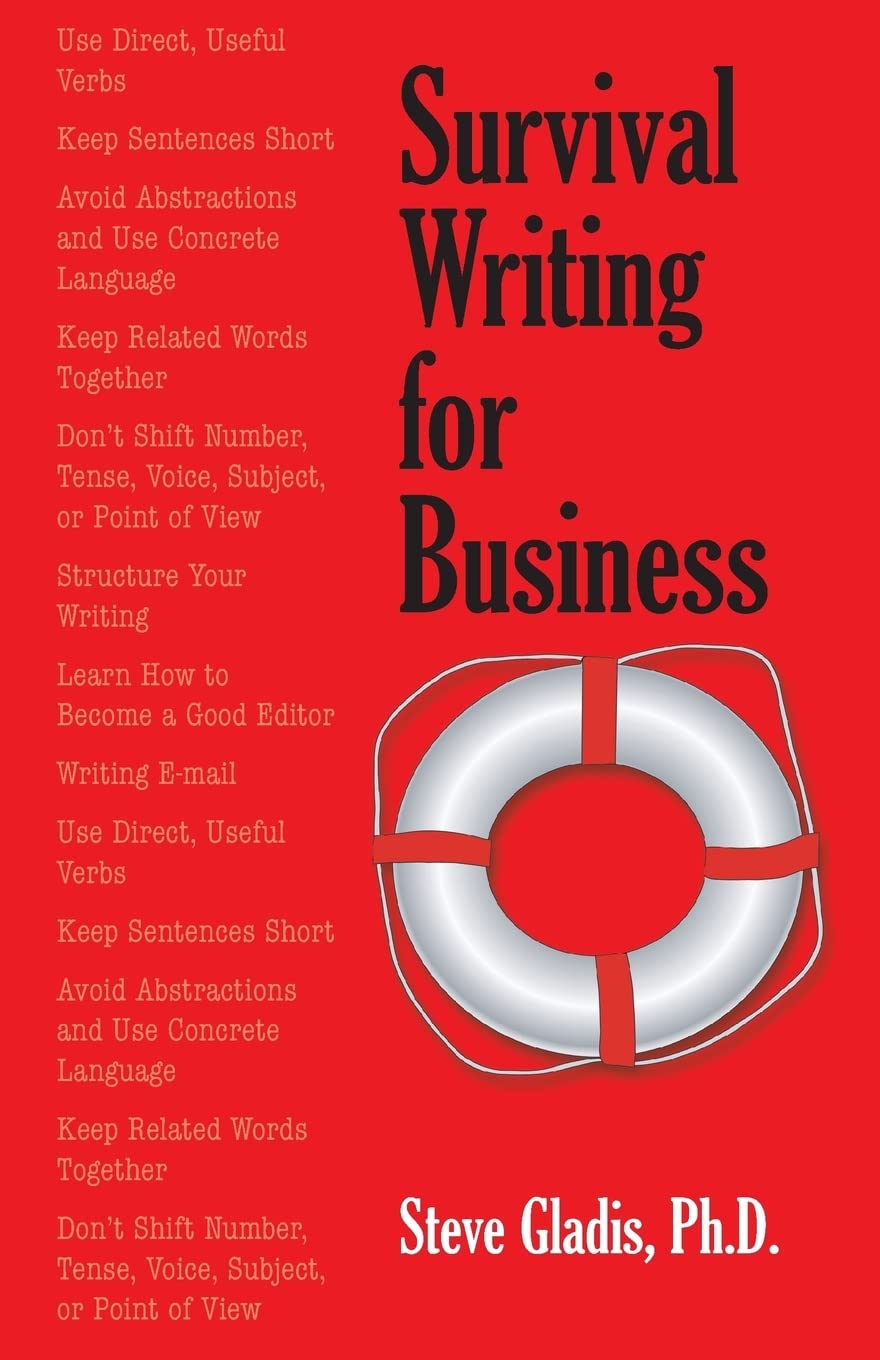 Survival Writing For Business: Gladis Ph.D., Steve: 9780874258561 ...