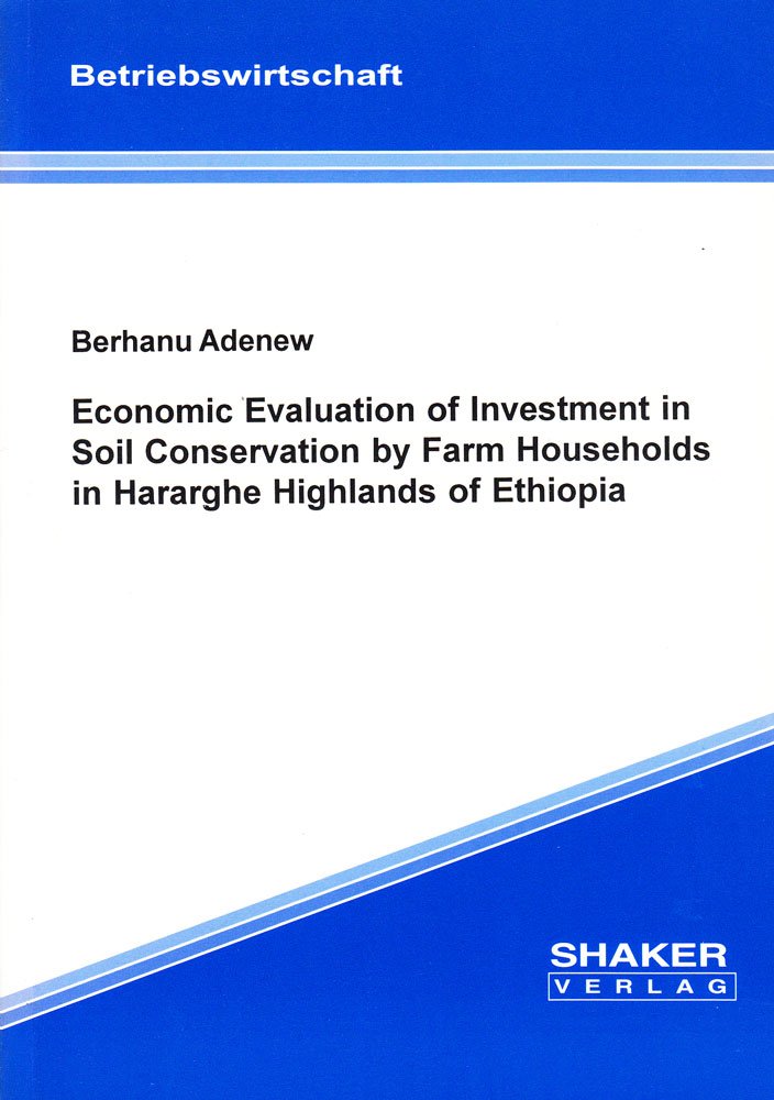 Economic Evaluation of Investment in Soil Conservation by Farm ...