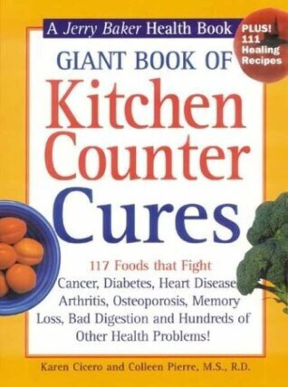 Giant Book of Kitchen Counter Cures: 117 Foods That Fight Cancer ...