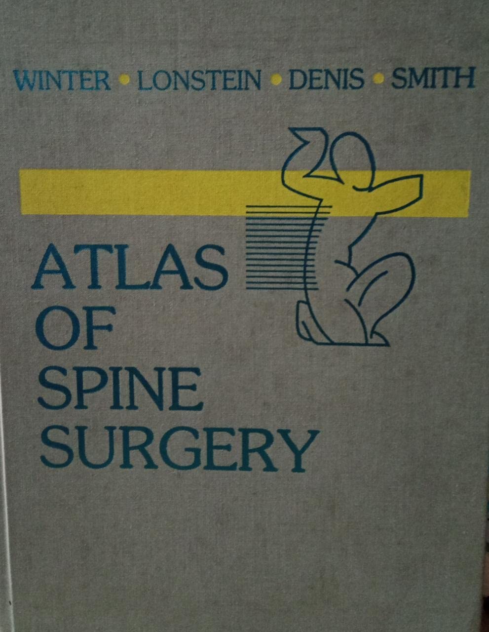 Atlas of Spine Surgery: 9780721629582: Medicine & Health Science Books ...